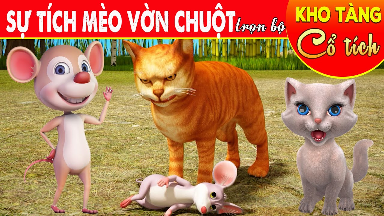 Sự Tích Mèo Và Chuột - Truyện Trẻ Em